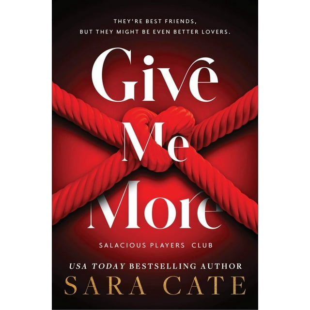 Sara Cate: Give Me More (Paperback) - Walmart.com