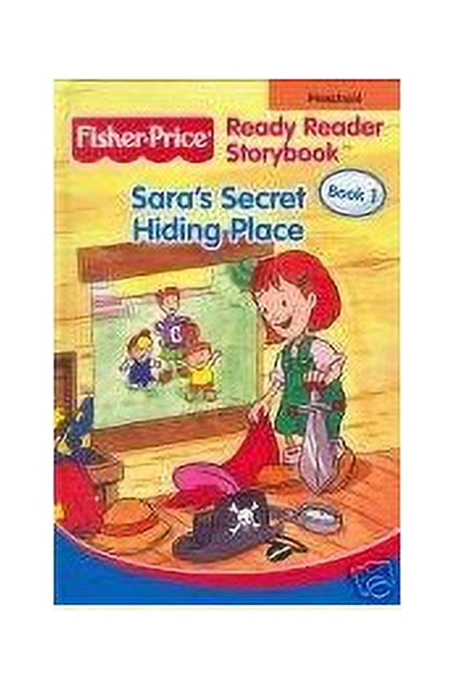 Pre-Owned Sara's Secret Hiding Place (Preschool) (Fisher-Price: Ready Reader Storybook, 1 ...
