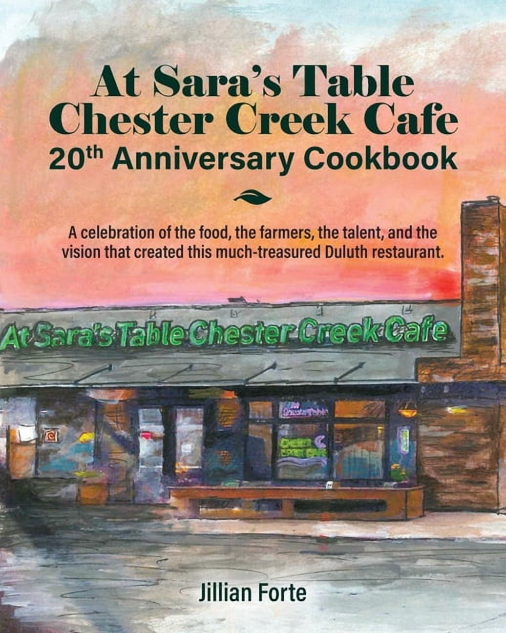 At Sara's Table Chester Creek Cafe 20th Anniversary Cookbook: A ...