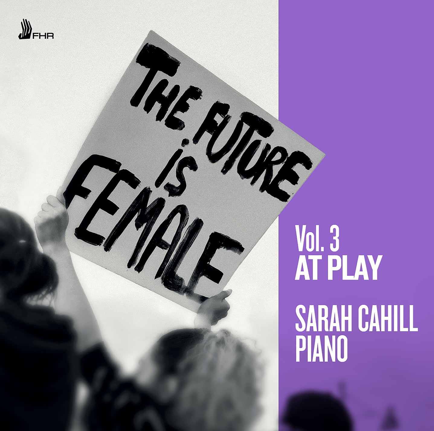 Sarah Cahill - The Future is Female Vol. 3 - At Play - Music ...