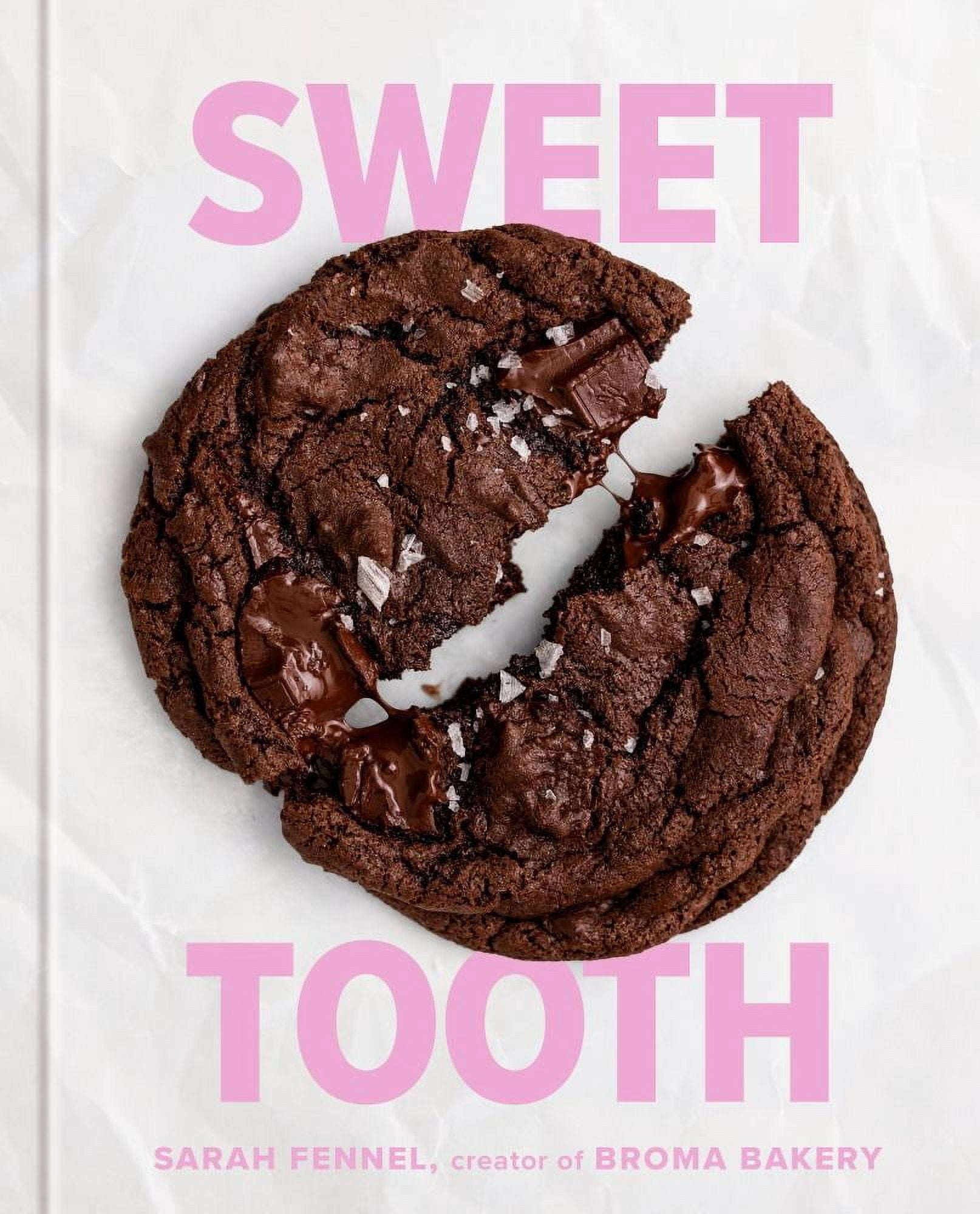 Sweet Tooth: 100 Desserts to Save Room for (a Baking Book) (Hardcover ...