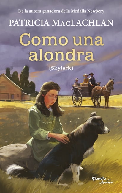 Sarah, Sencilla Y Alta Como Una Alondra / Skylark, Book 2, (Paperback ...