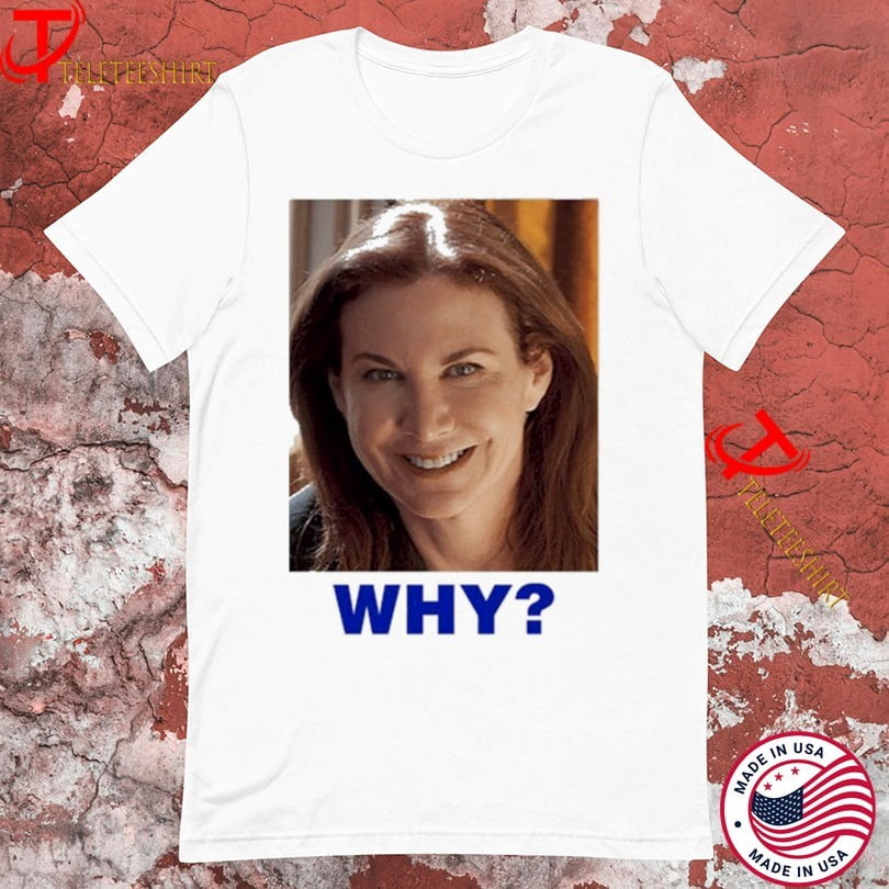 Sarah Sherman Why Graphic Unisex T-Shirt: Humorous Tee Design For Both ...