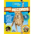 National Geographic Kids Animal Records: The Biggest, Fastest, Weirdest ...