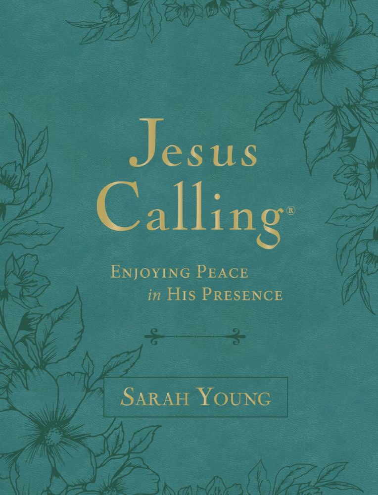 Jesus Calling, Large Text Teal, with Full Scriptures: Enjoying Peace in ...