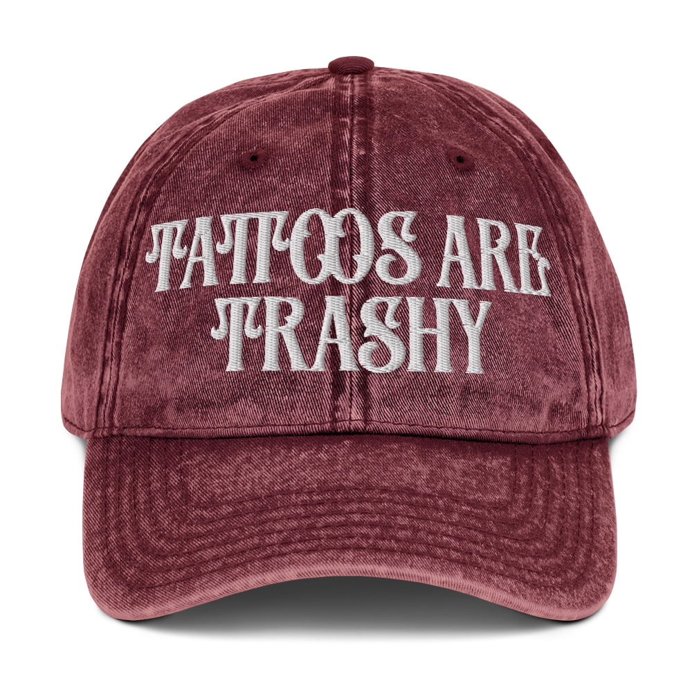 Sarcasm Humor Tattoo Meme Embroidered Vintage Cap, Tattoos Are Trashy ...
