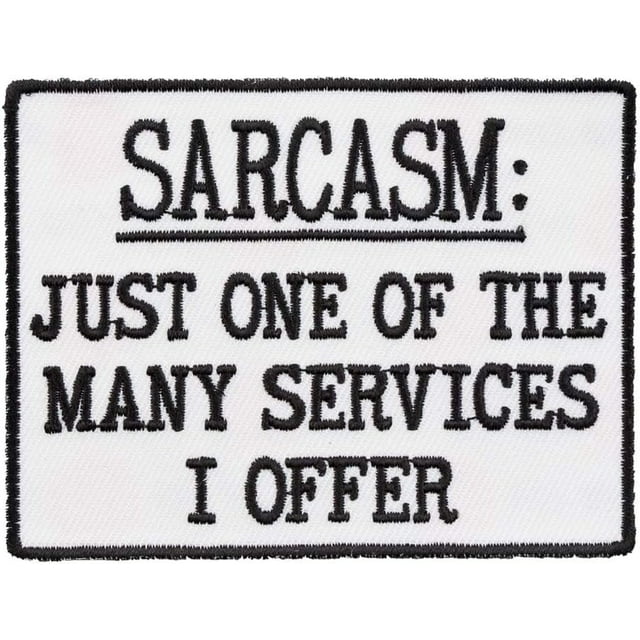 Sarcasm One of The Many Services I Offer Patch, Funny Patches - Walmart.com