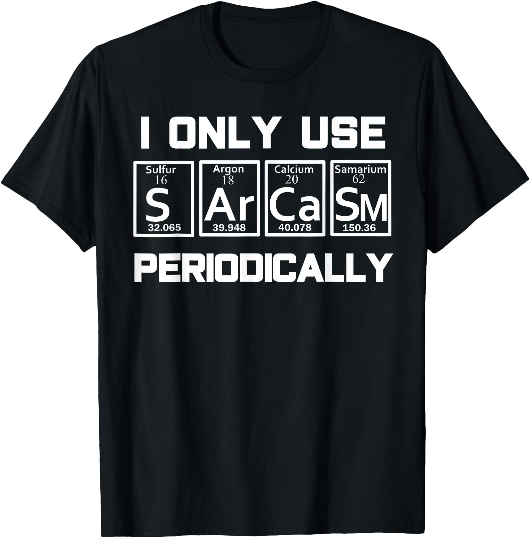 Sarcasm Periodic Table Element Weird Science Joke Gift T-Shirt,Red ...