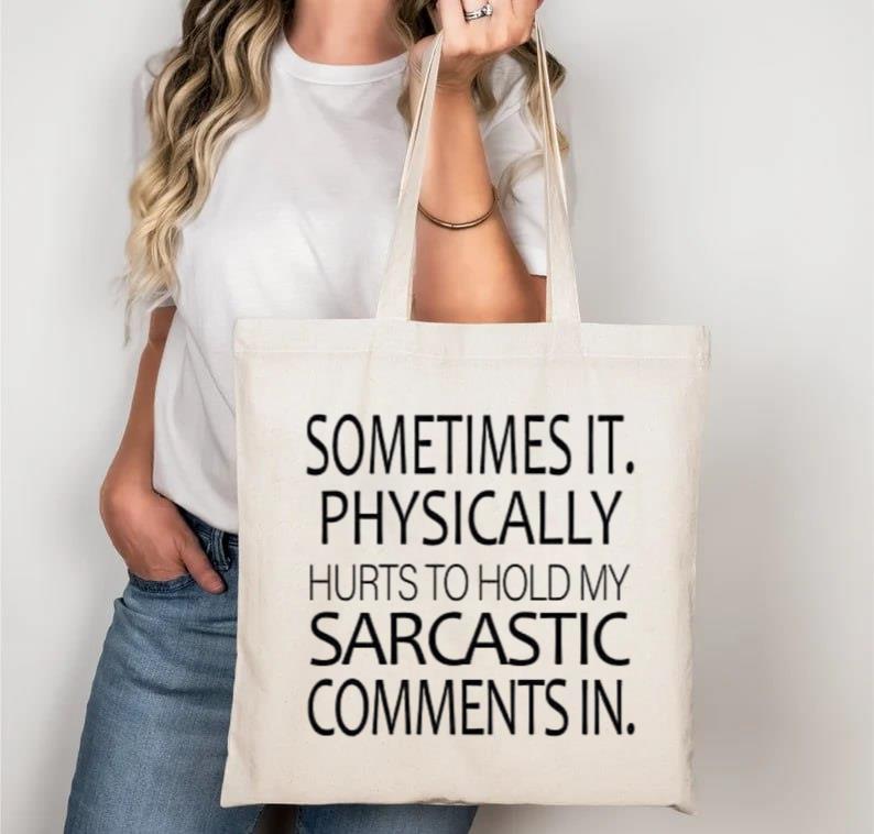 Sarcastic Comments Tote Bag Funny Quote Graphic for Snarky Humor Fans ...