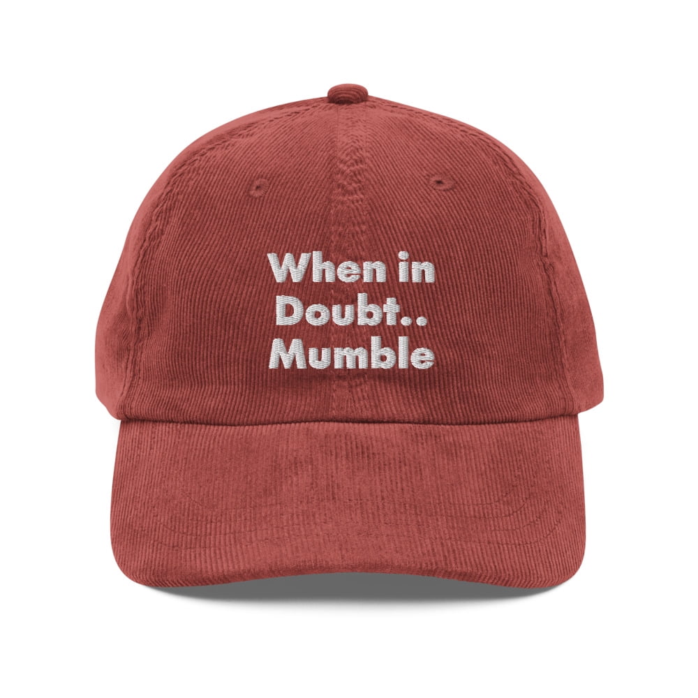 Sarcastic Funny Joke Embroidered Vintage Corduroy Cap, When In Doubt ...