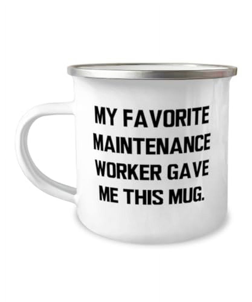 Sarcastic Maintenance worker Gifts, My Favorite Maintenance ...