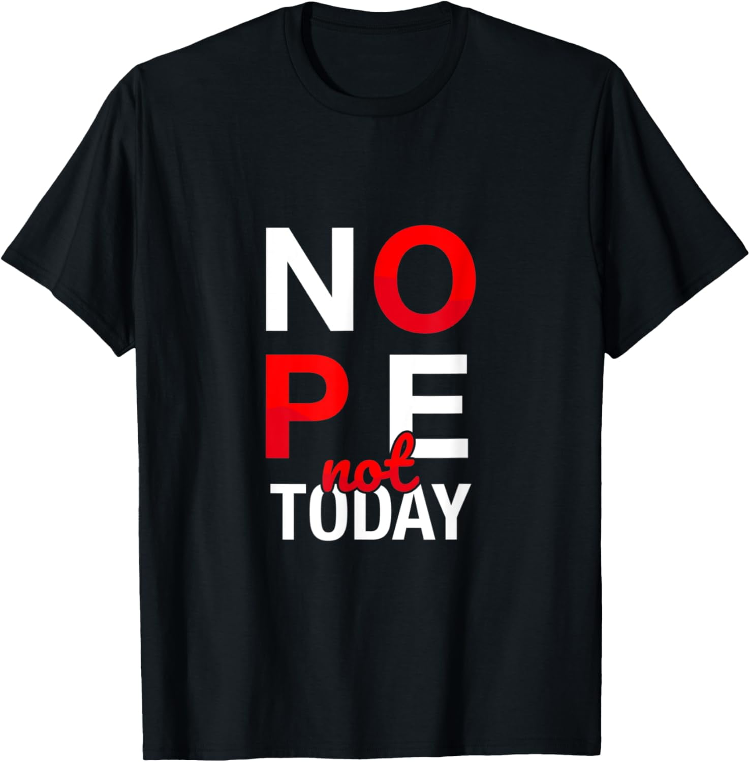 Sarcastic Puns Nope negative motivational sayings T-Shirt - Walmart.com