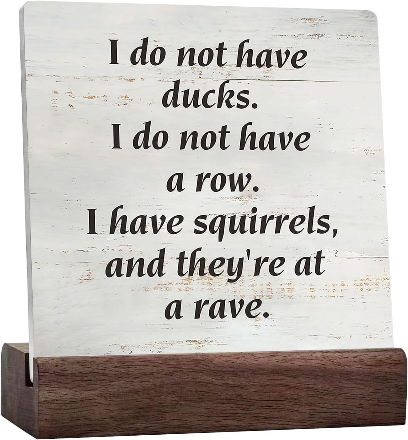 Sarcastic Quote I Do Not Have Ducks Rusitc Sign Farmhouse Home Office ...