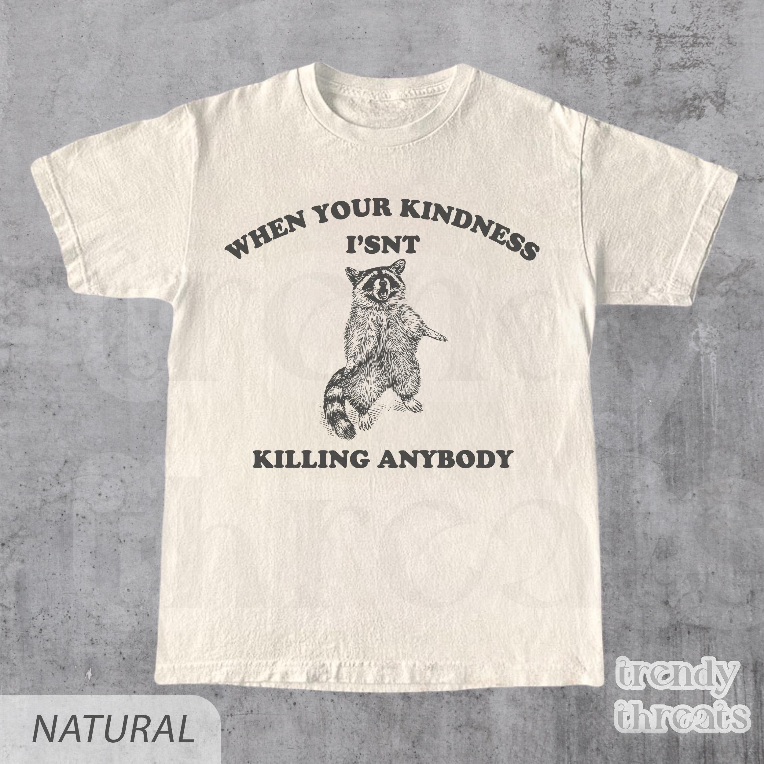 Sarcastic Raccoon Meme Shirt, Halloween Raccoon Tee, Trick-or-Treat ...