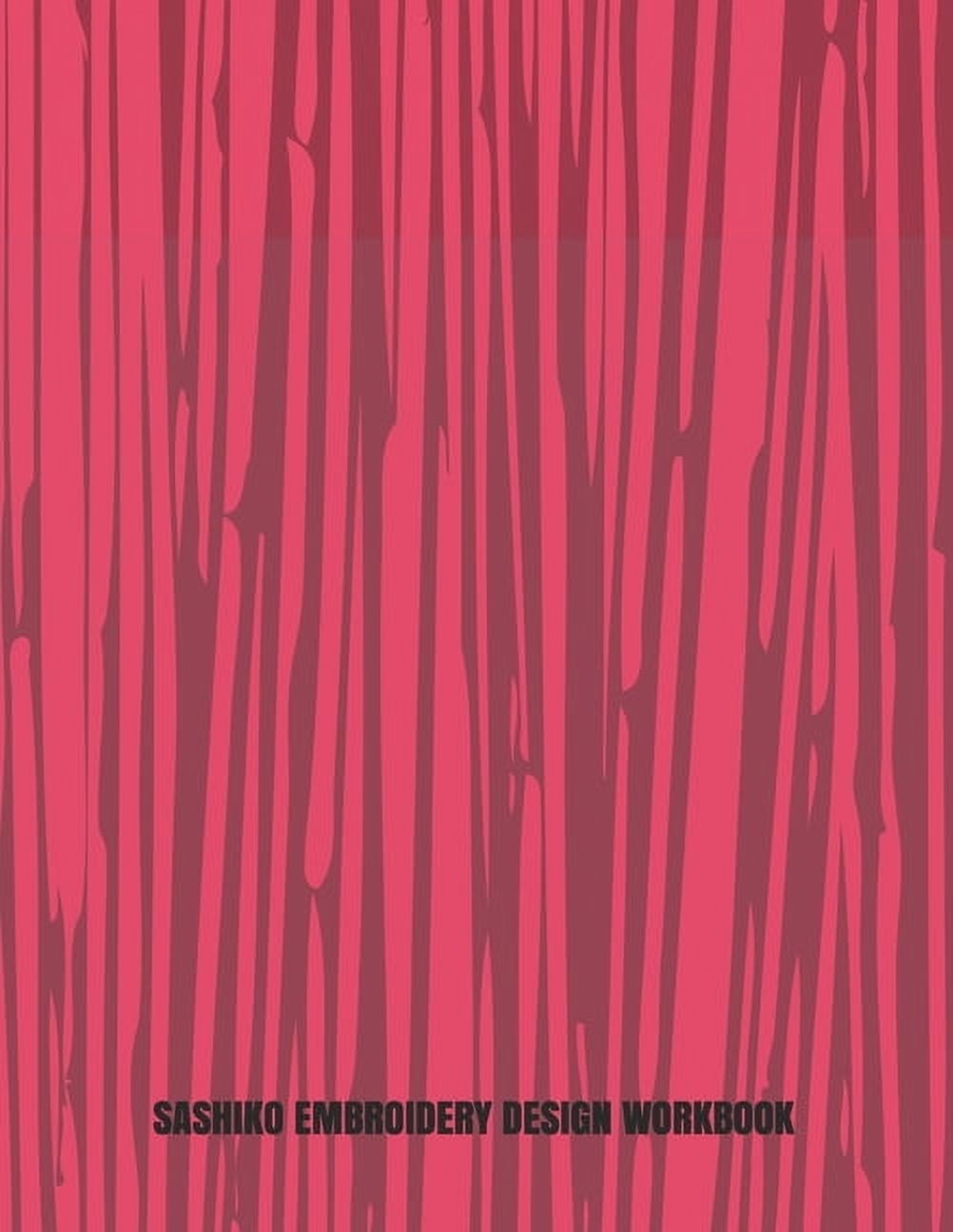 Sashiko Embroidery Design Workbook: Japanese Hand Stitching Repeating Patterns, (Paperback ...