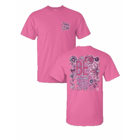 Sassy Frass Be as Bright as You Can Be Girlie T-Shirt - Walmart.com