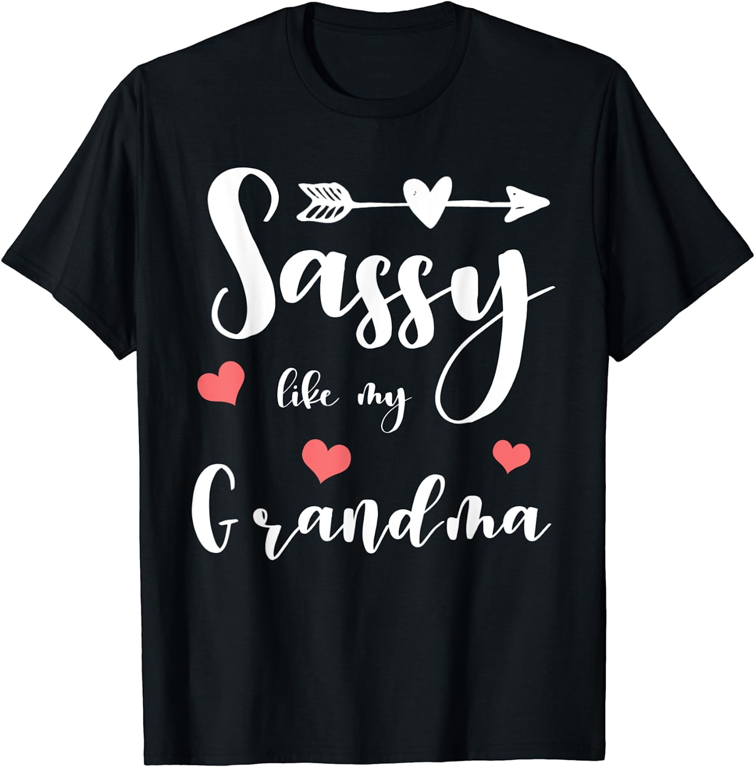 Sassy Like My Grandma Cute Matching Nana And Granddaughter T Shirt