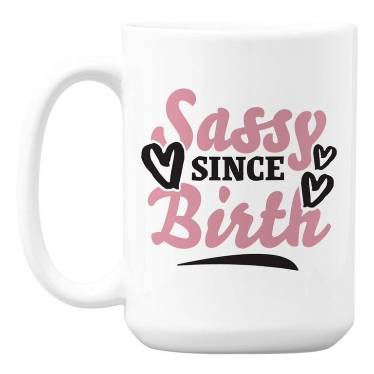 Sassy Mug Quotes