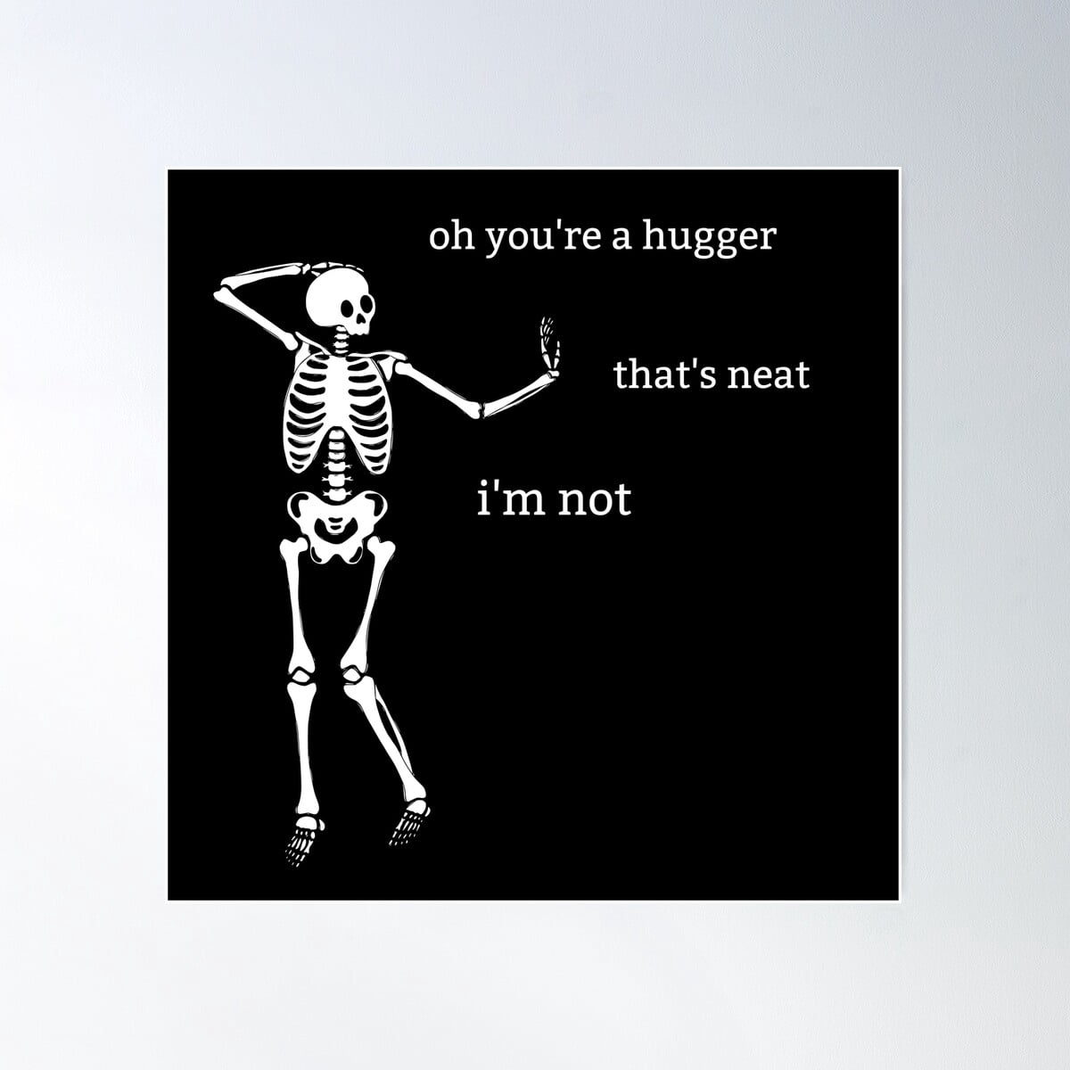 Sassy Skeleton "You'Re A Hugger" Funny Saying Poster Wall Art, Modern ...