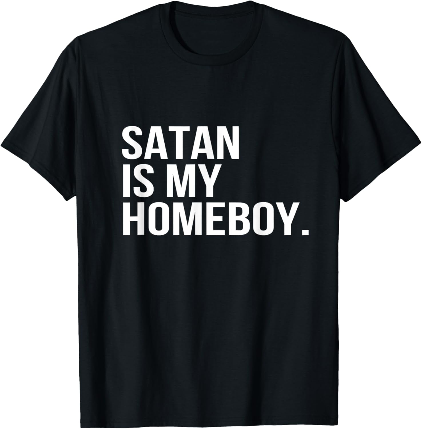 Satan Is My Homeboy Funny Anti Religion Goth Punk Satanic T-Shirt - Walmart.com
