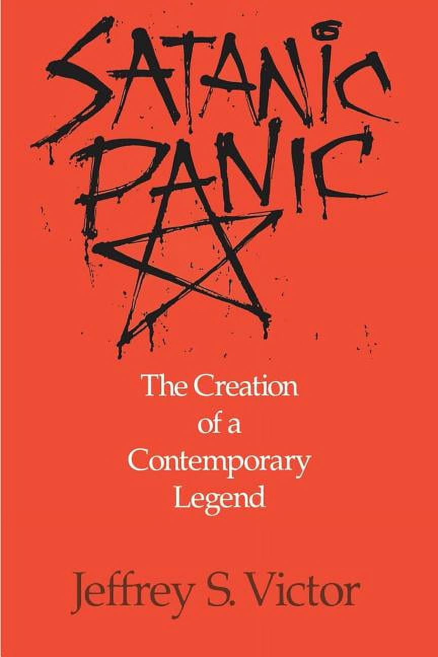 Satanic Panic: The Creation of a Contemporary Legend (Paperback ...