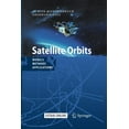 Satellite Orbits: Models, Methods and Applications (Paperback ...