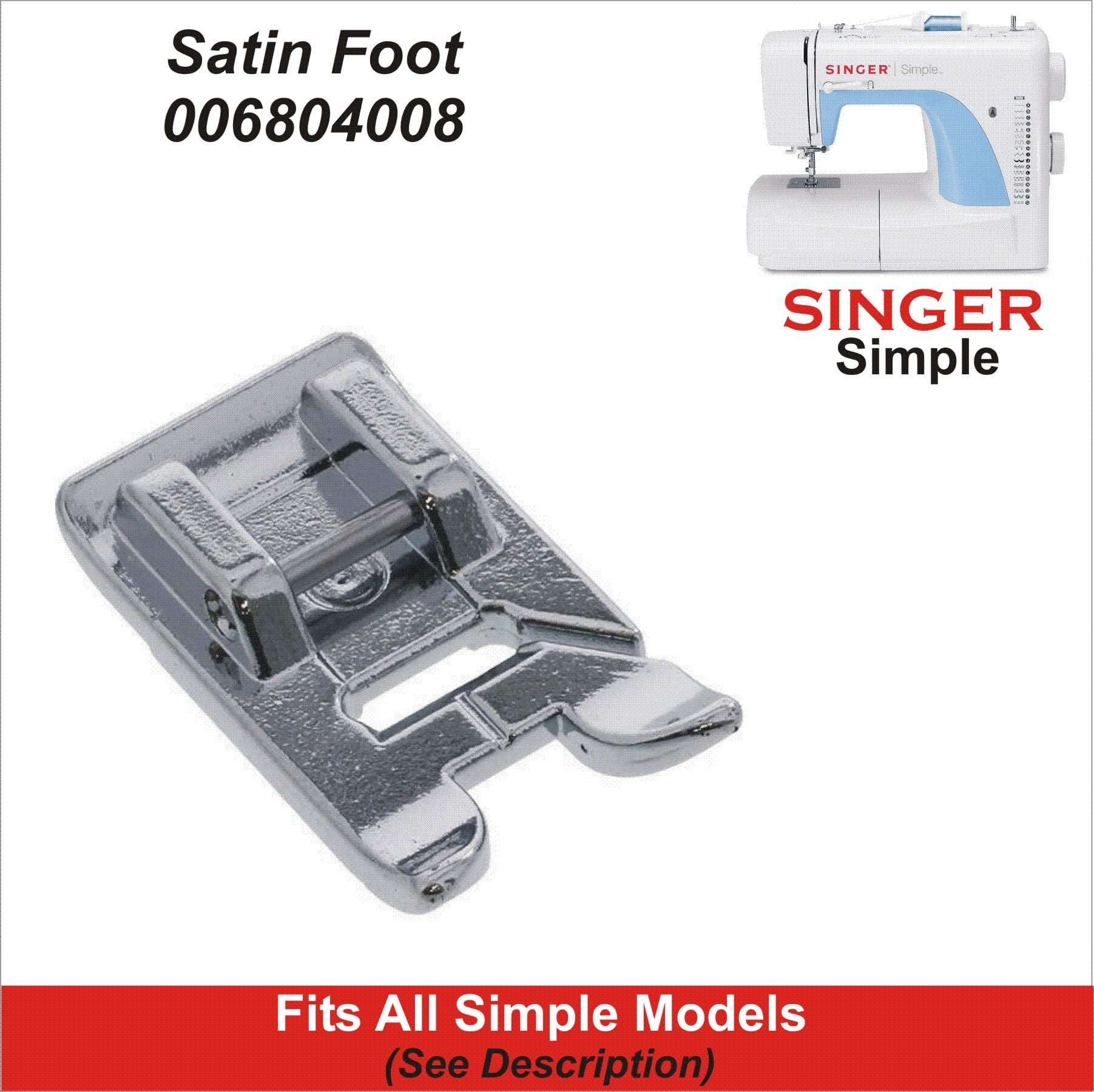 Satin Foot Fits Singer Simple 2932, 3116 & More Sew Description ...