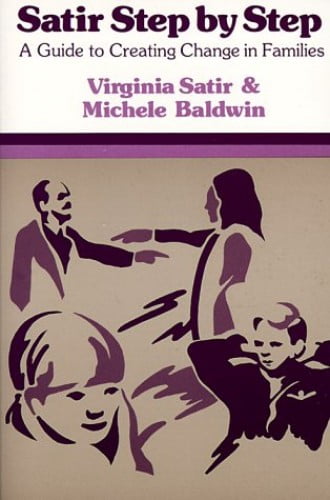 Pre-Owned Satir Step by Step: A Guide to Creating Change in Families ...