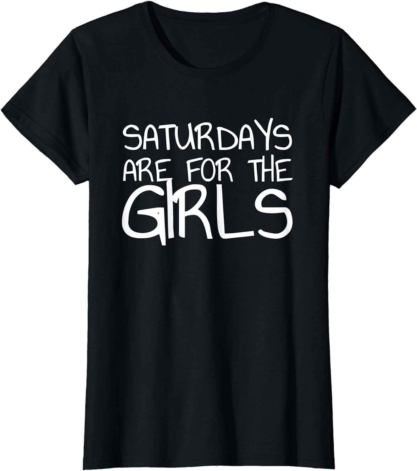 Saturdays Are For The Girls T-Shirt T-shirts - Walmart.com