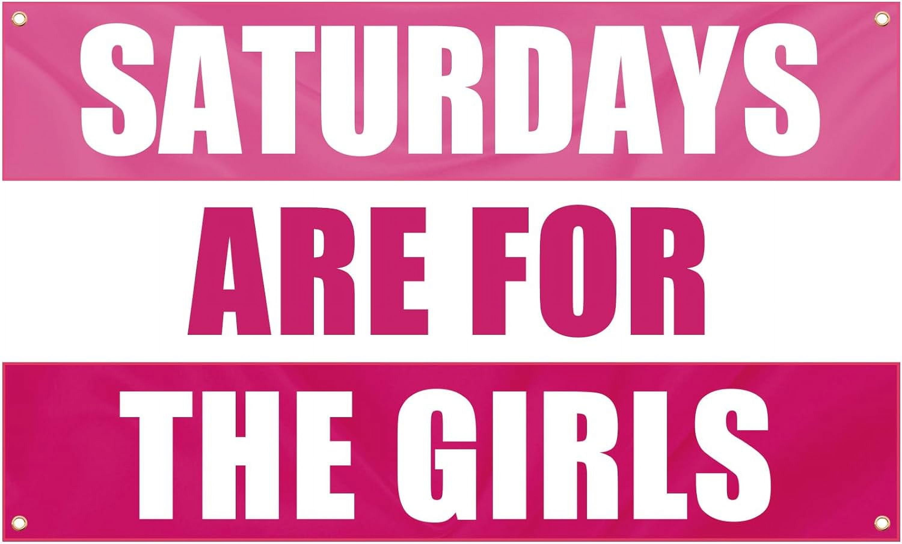 Saturdays are for the Girls Flags Pink Funny Flags College Dorm Rooms ...