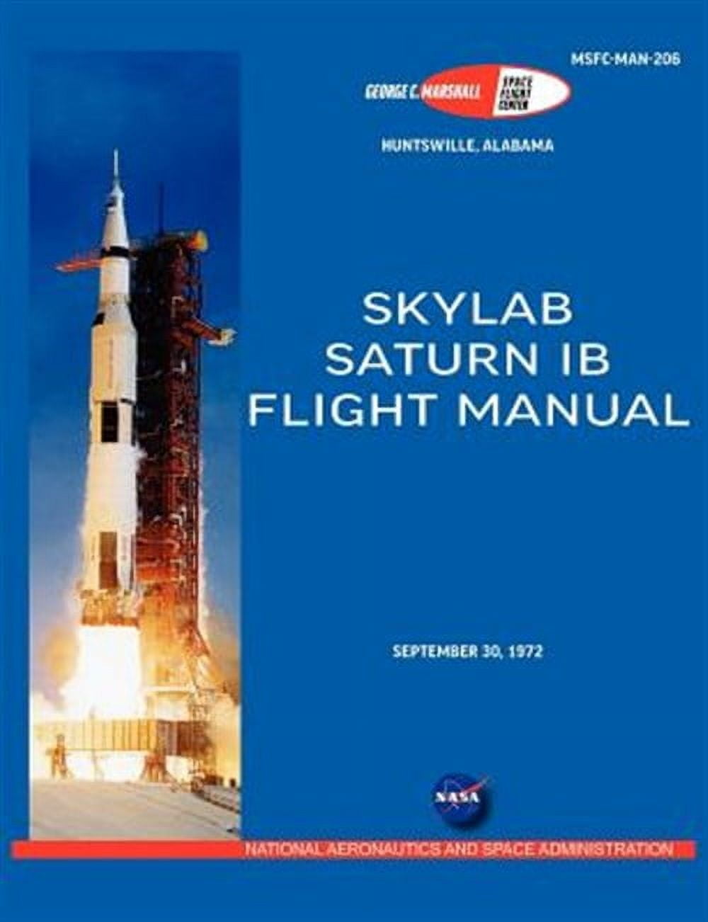 Saturn Ib Flight Manual (Skylab Saturn 1b Rocket) (Paperback) - Walmart.com