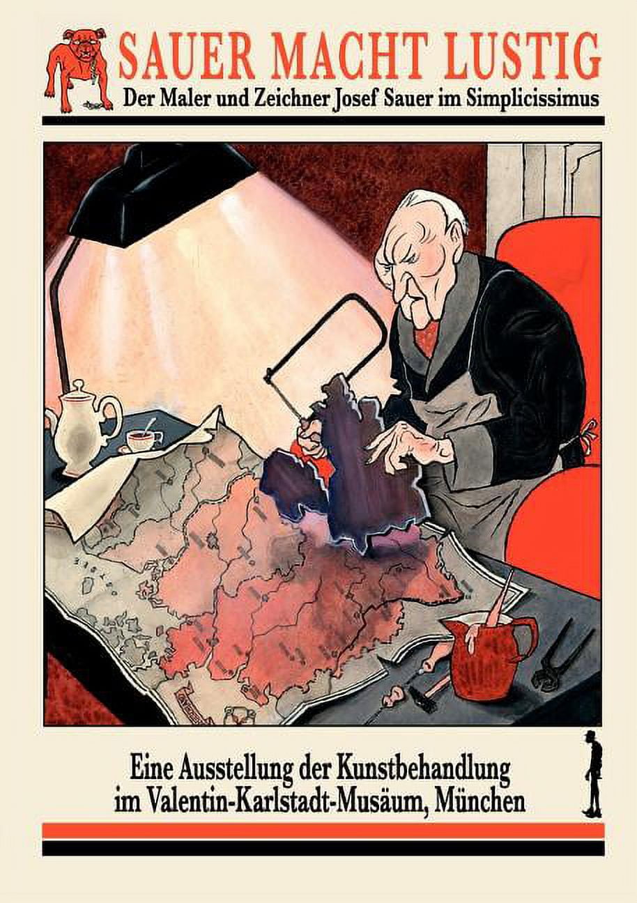 Sauer macht lustig: Der Maler und Zeichner Josef Sauer im ...