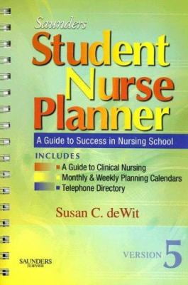 Pre-Owned Saunders Student Nurse Planner: A Guide to Success in Nursing ...