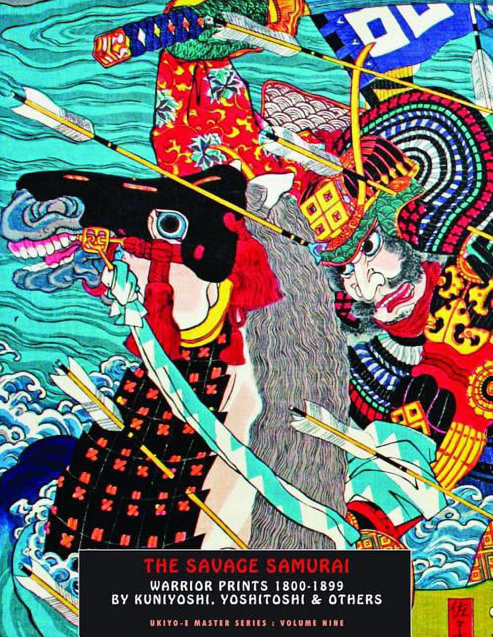 Savage Samurai : Warrior Prints 1800-1899 by Kuniyoshi, Yoshitoshi ...