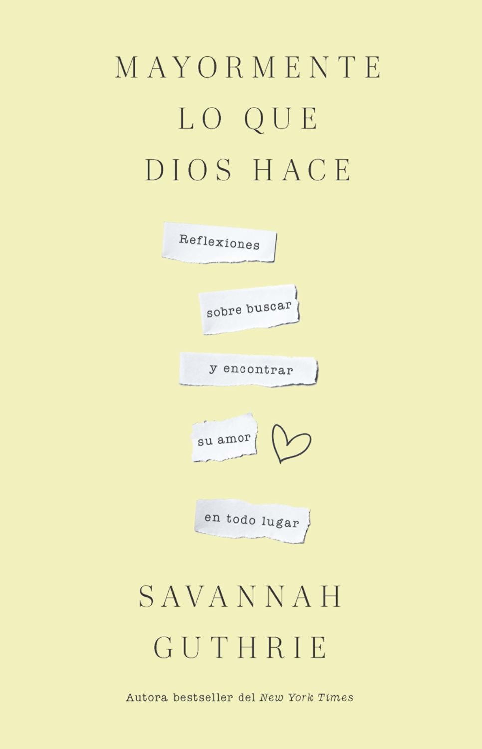 Mayormente lo Que Dios Hace / Mostly What God Does (Paperback ...