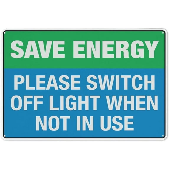 Save Energy Please Switch Off Light When Not In Use Sign Warning ...