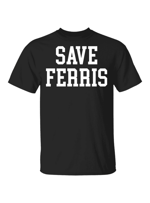Save Ferris Shirt