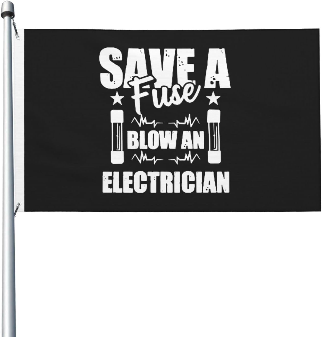Save Fuse Blow An Electrician Flag Garden Flag 3x5ft Double Sided ...