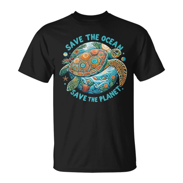 Save The Ocean Save The Planet Cute Sea Turtle T-Shirt, Marine Life ...