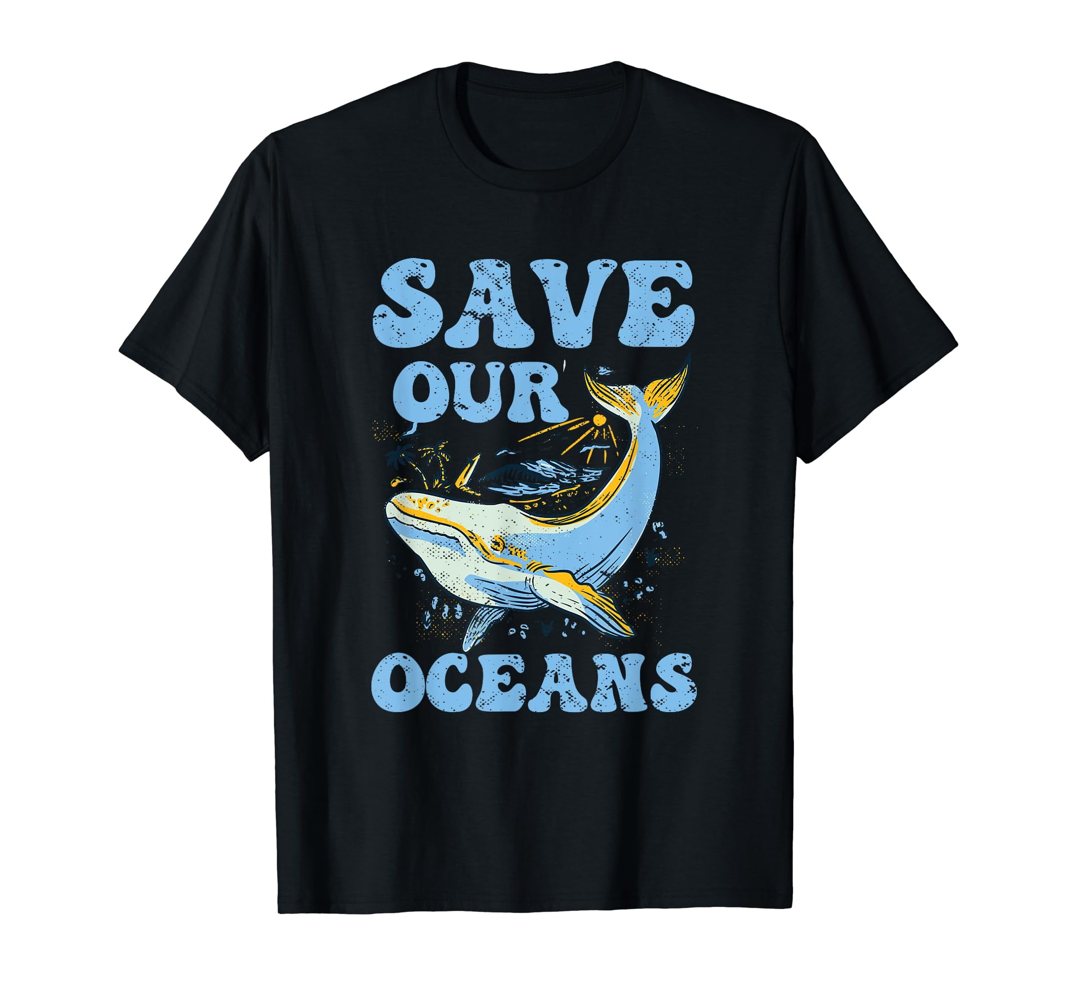 Save Our Oceans Protect Ocean Protection Sea Clean T-Shirt - Walmart.com