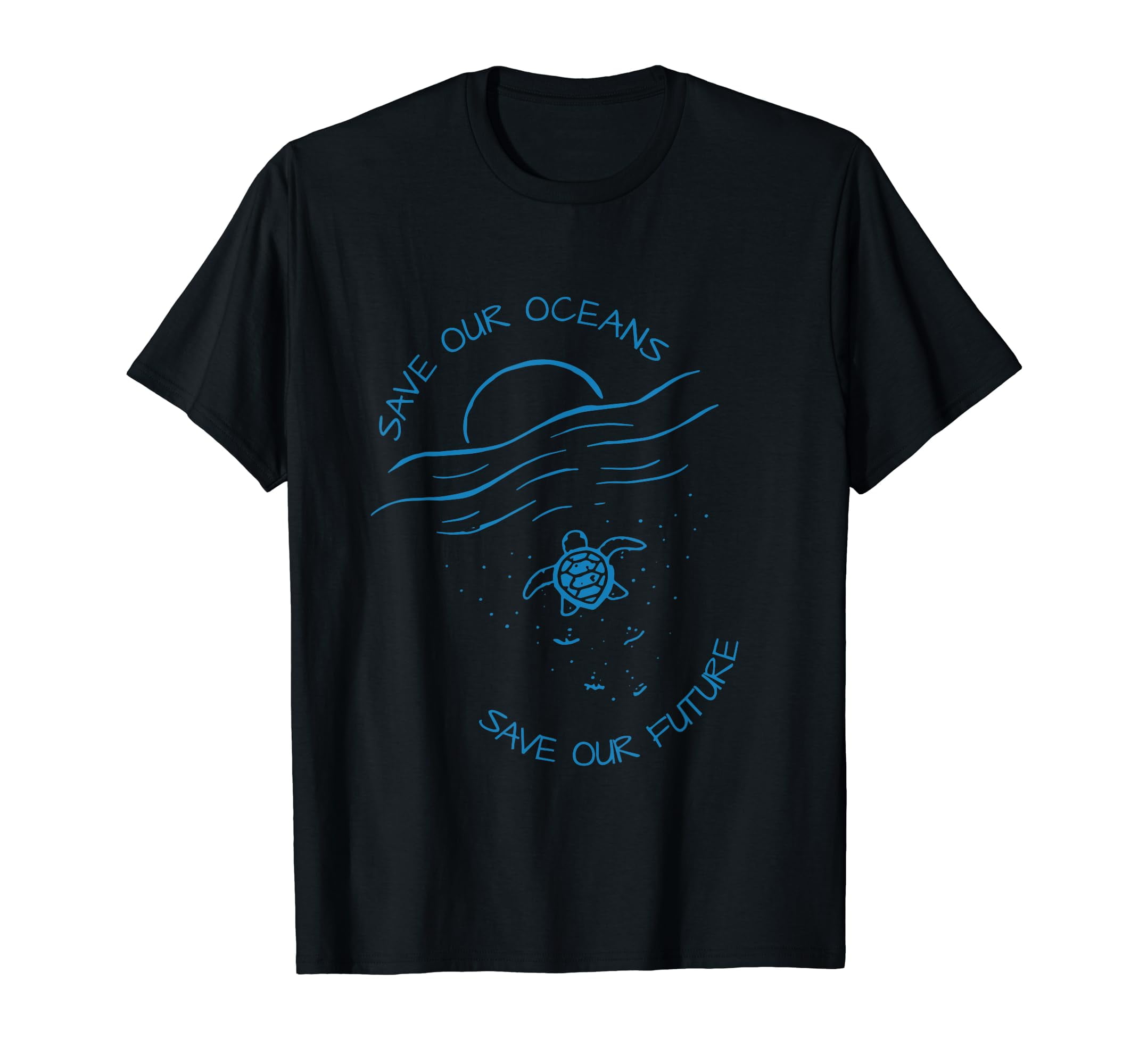 Save Our Oceans Sea Turtle Pro Environment Nature Earth Day T-Shirt ...