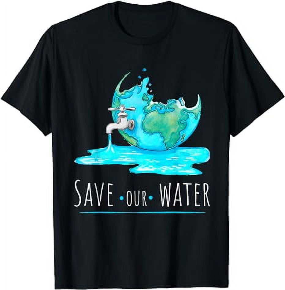Save Our Waters Earth Day Clean Water Conservation T-Shirt - Walmart.com