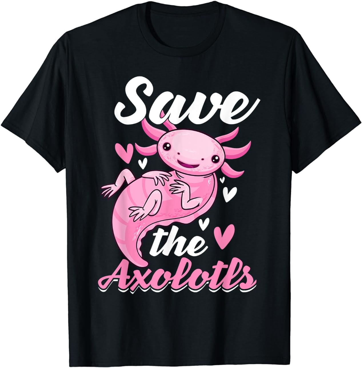 Save The Axolotls T-Shirt - Walmart.com