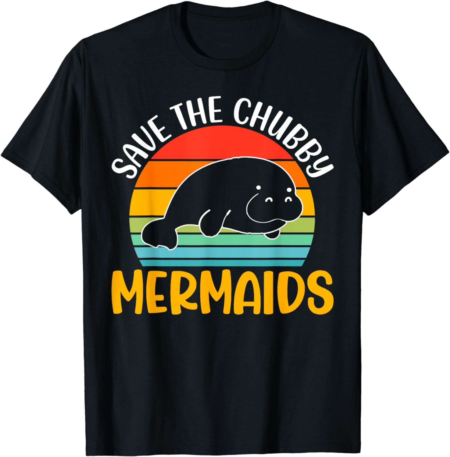 Save The Chubby Sea Cow Mermaids Manatee Floaty Potatoes T-Shirt ...