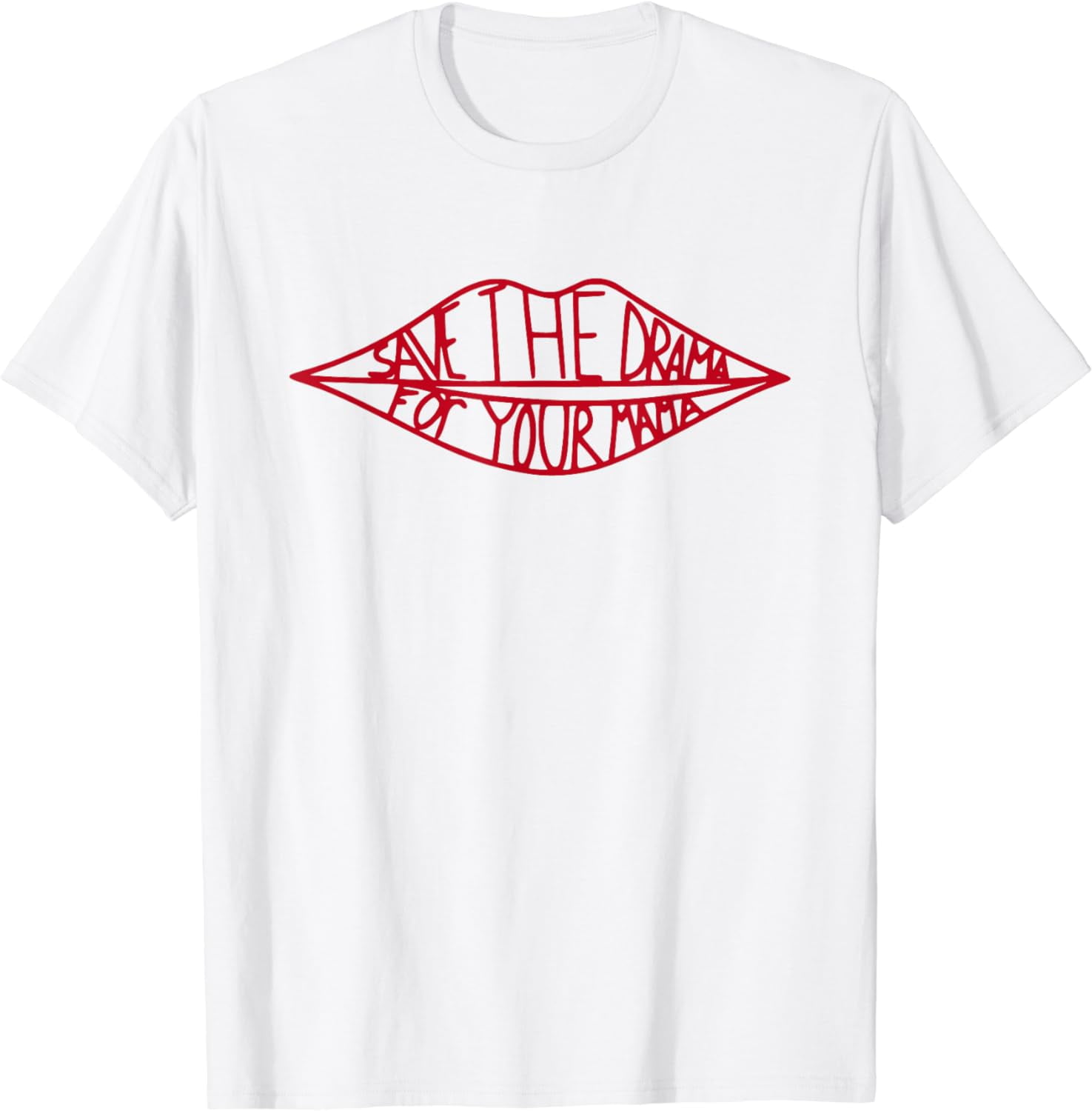 Save The Drama For Your Mama - Retro 90s Mens & Woman T-Shirt - Walmart.com