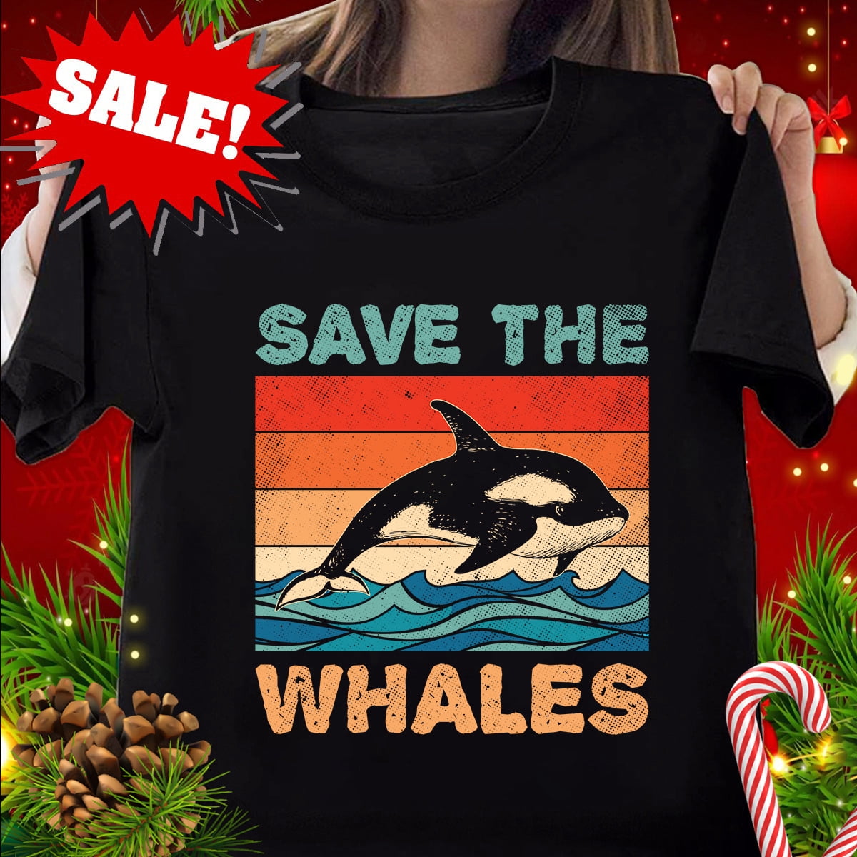 Save The Whales T-Shirt, Retro Vintage Orca, Killer Whale, Climate ...