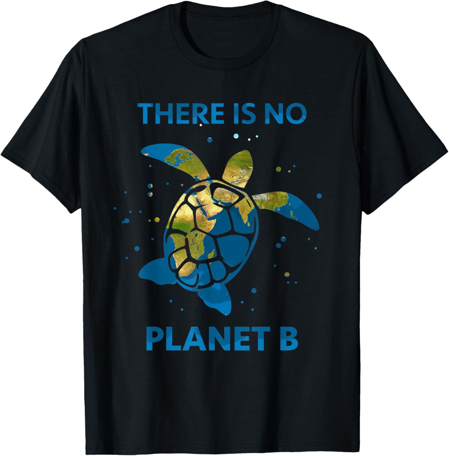 Save Turtles Rescue Turtle Lovers There Is No Planet B T-Shirt ...