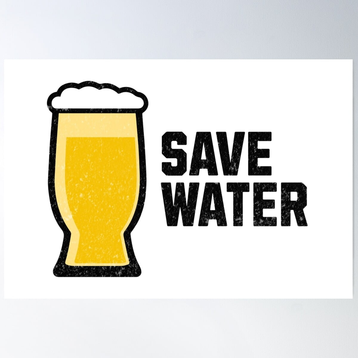Save Water. Drink Beer. (Subtle) Poster Wall Art, Modern Wall Decor For ...