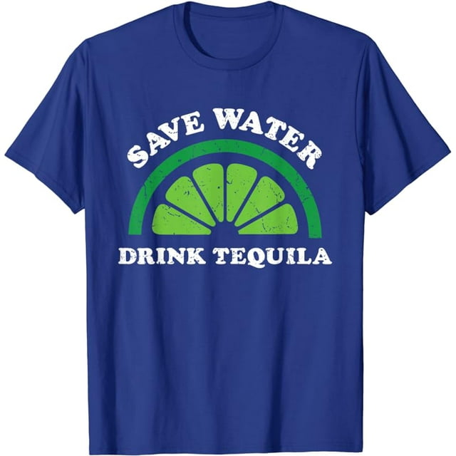 Save Water Drink Tequila Funny Drinking T Shirt