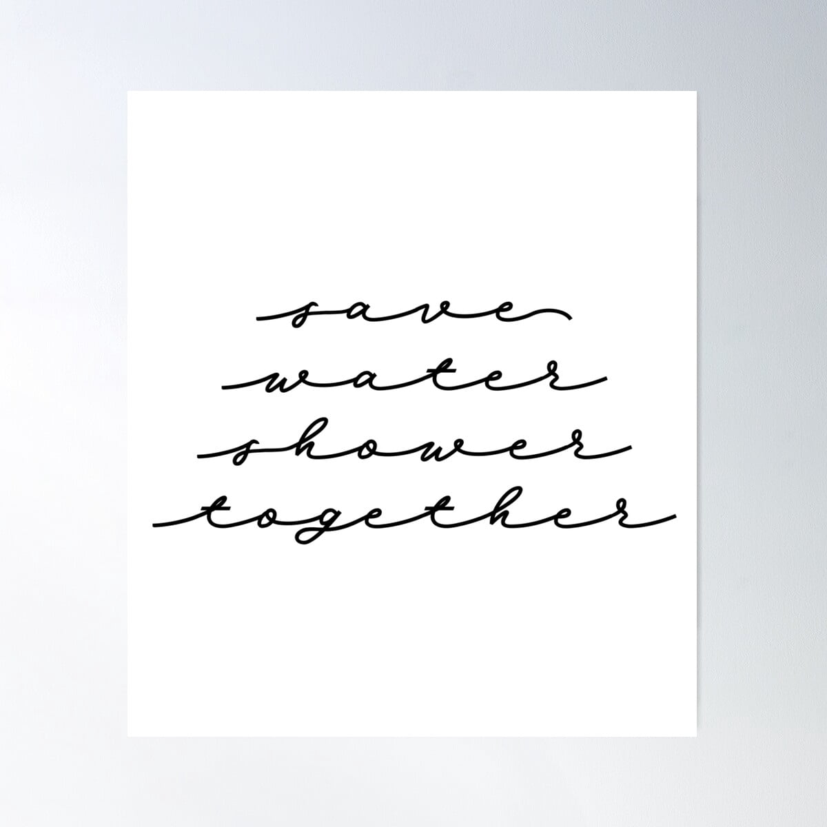 Save Water Shower Together Poster Wall Art, Modern Wall Decor For ...